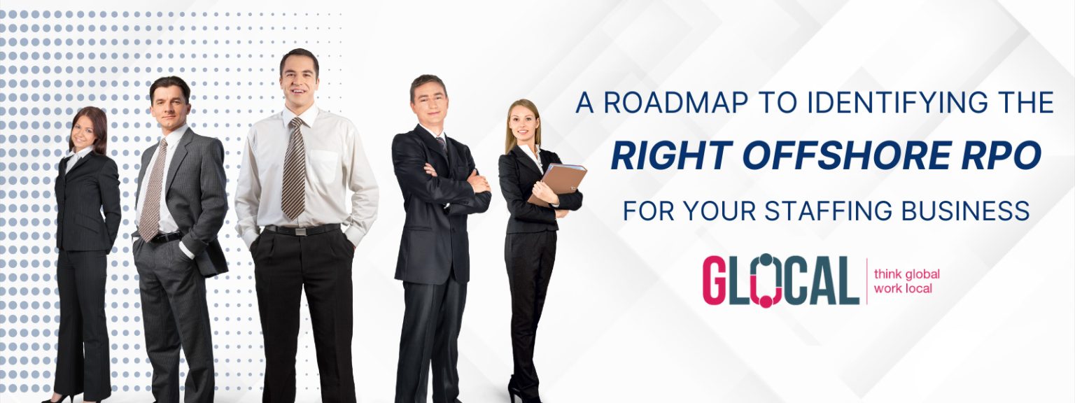 A Roadmap to Identifying the Right Offshore RPO for Your Staffing ...